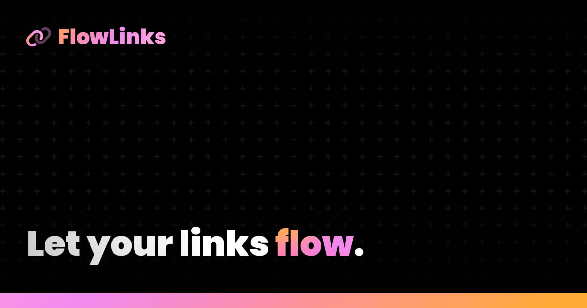FlowLinks - Dynamic Links Alternative